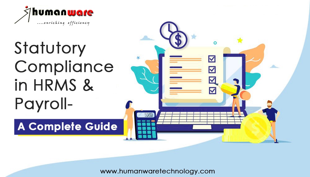 Statutory Compliance in HRMS & Payroll - A Complete Guide Statutory Compliance in HRMS & Payroll - A Complete Guide